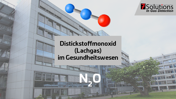 Distickstoffmonoxid (N₂O) – Einsatz und Bedeutung im Gesundheitswesen